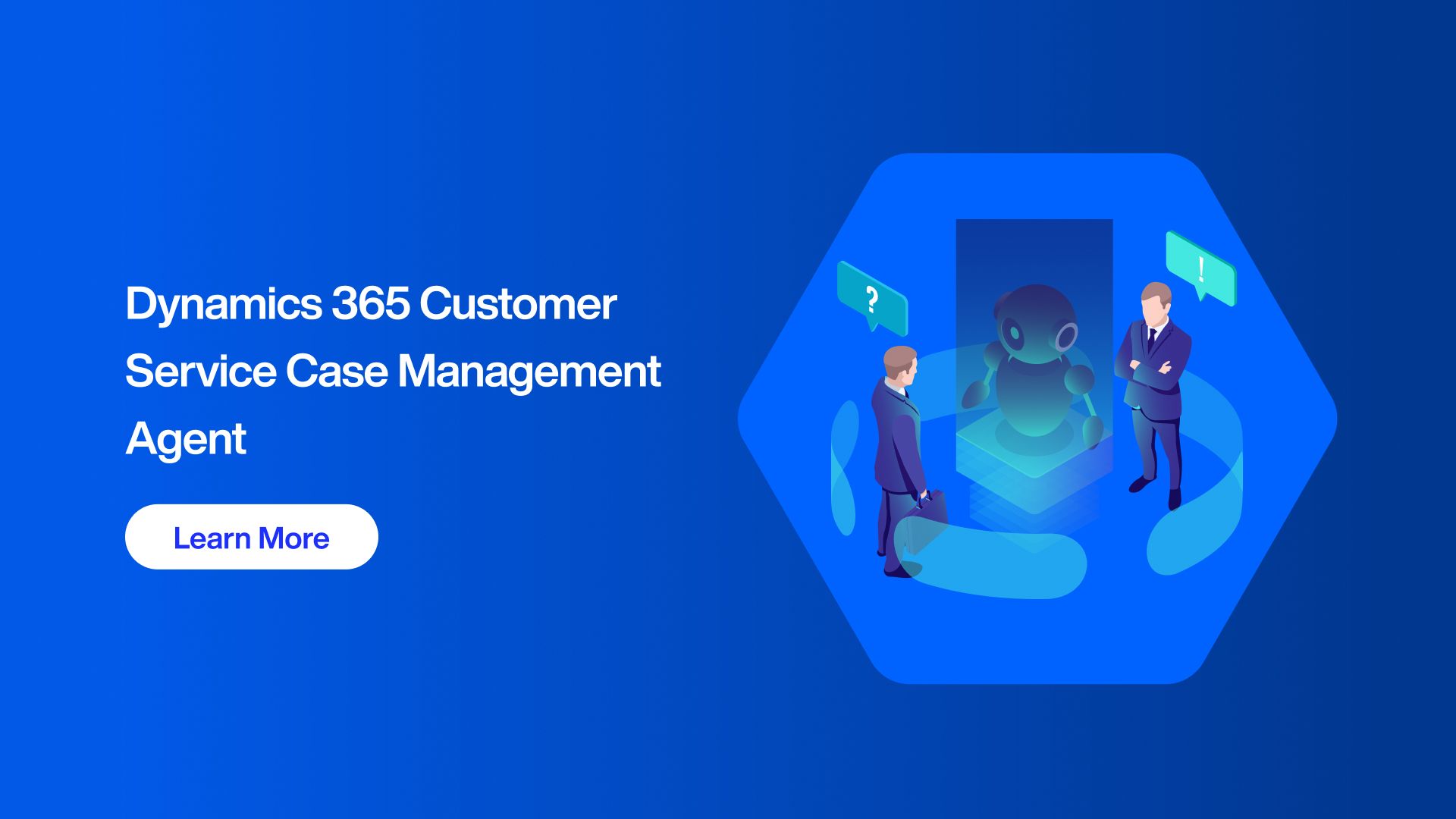 Dynamics 365 Customer Service Case Management Agent