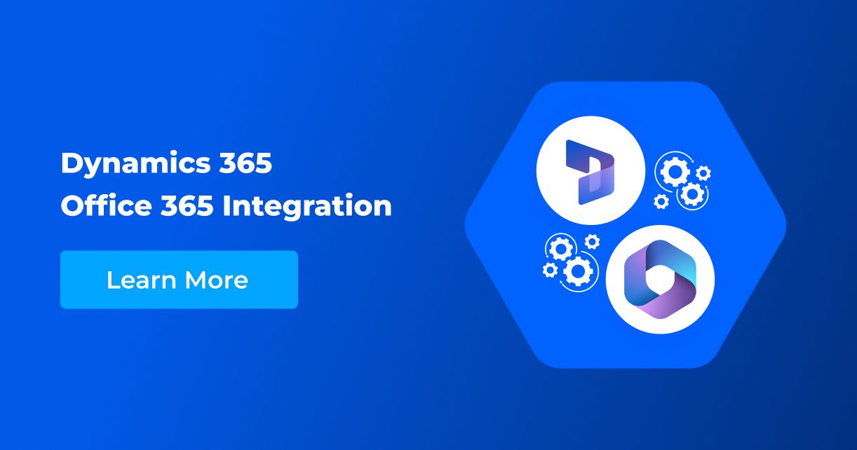 Dynamics 365 and Office 365 Integration Guide