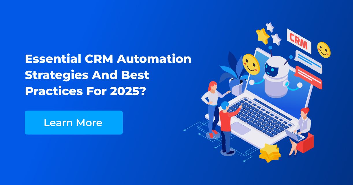 4 Essential CRM Automation Strategies and Best Practices for 2025