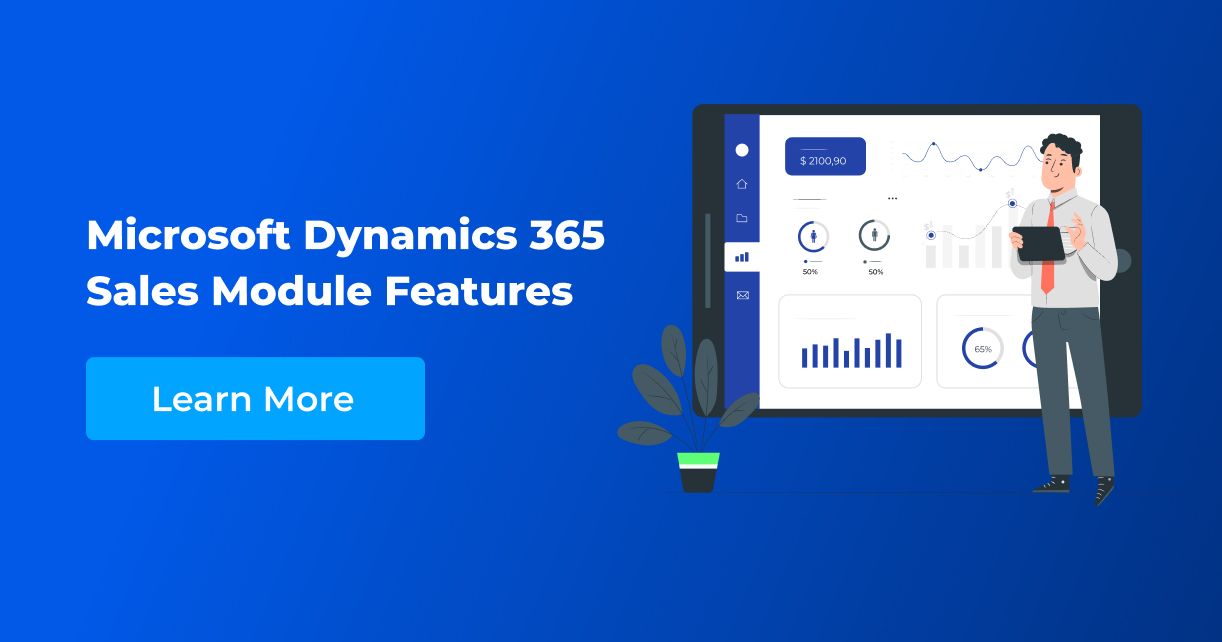 Microsoft Dynamics 365 Sales Module Features [With Pricing Details]